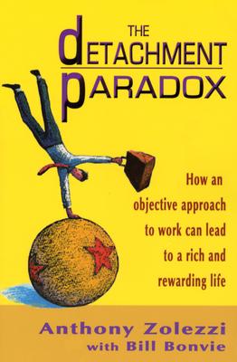 楽天ブックス: The Detachment Paradox: How an Objective Approach to Work Can ...