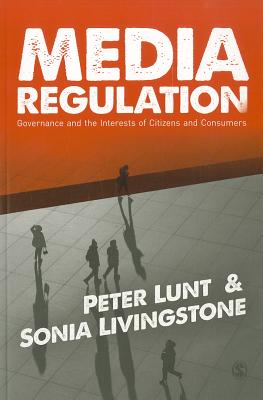 楽天ブックス: Media Regulation: Governance and the Interests of Citizens and ...