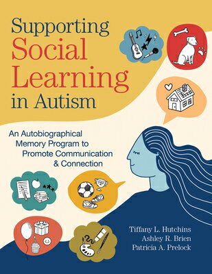 楽天ブックス: Supporting Social Learning in Autism: An Autobiographical ...