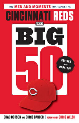 楽天ブックス: The Big 50: Cincinnati Reds: The Men and Moments That Made the ...