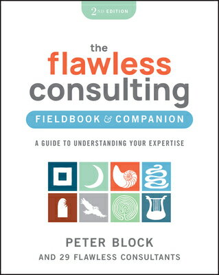 楽天ブックス: The Flawless Consulting Fieldbook & Companion: A Guide to ...