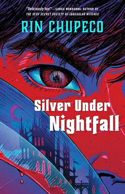 楽天ブックス: Silver Under Nightfall: Silver Under Nightfall #1 - Rin Chupeco ...