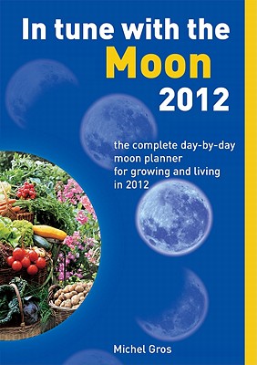楽天ブックス: In Tune with the Moon: The Complete Day-By-Day Moon Planner for ...
