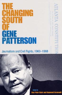 楽天ブックス: The Changing South of Gene Patterson: Journalism and Civil ...