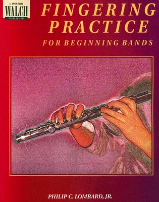 楽天ブックス: Fingering Practice for Beginning Bands - Philip C. Lombard, JR ...