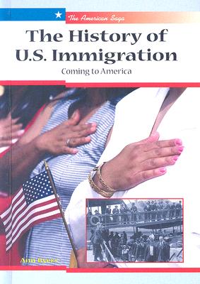 楽天ブックス: The History of U.S. Immigration: Coming to America - Ann Byers ...