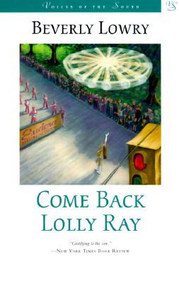 楽天ブックス: Come Back, Lolly Ray - Beverly Lowry - 9780807125748 : 洋書