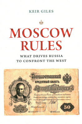 楽天ブックス: Moscow Rules: What Drives Russia to Confront the West - Keir ...
