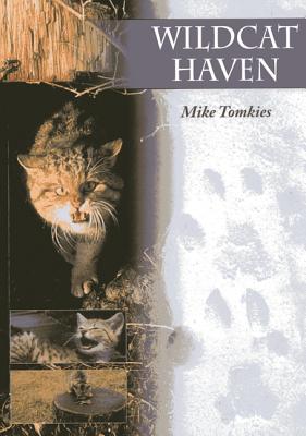 楽天ブックス: Wildcat Haven - Mike Tomkies - 9781904445753 : 洋書