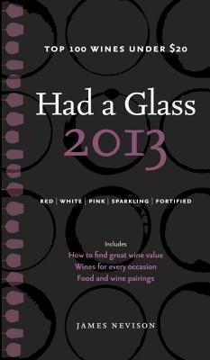 楽天ブックス: Had a Glass: Top 100 Wines Under $20 - James Nevison ...