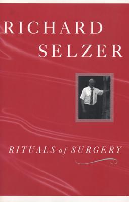 楽天ブックス: Rituals of Surgery - Richard Selzer - 9780870135767 : 洋書
