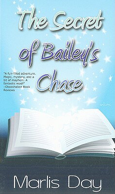 楽天ブックス: The Secret of Bailey's Chase - Marlis Day - 9781590805770 : 洋書