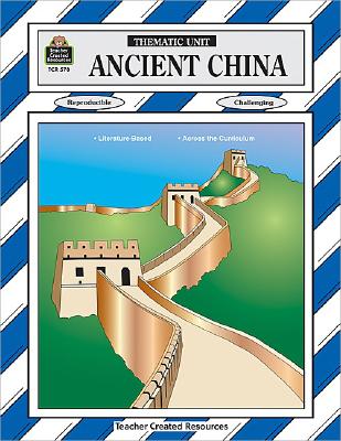 楽天ブックス: Ancient China Thematic Unit - Teacher Created Materials Inc ...