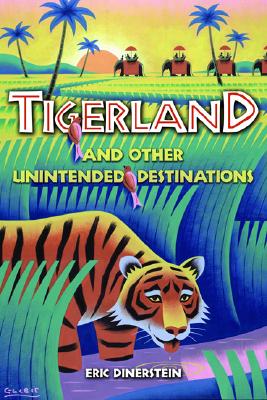 楽天ブックス: Tigerland and Other Unintended Destinations - Eric Dinerstein ...