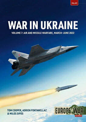 楽天ブックス: War in Ukraine - Volume 7: Air and Missile Warfare, March-June ...