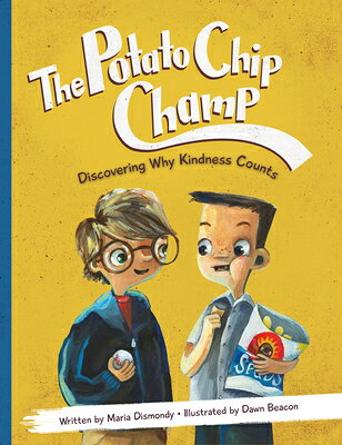 楽天ブックス: The Potato Chip Champ: Discovering Why Kindness Counts - Maria ...