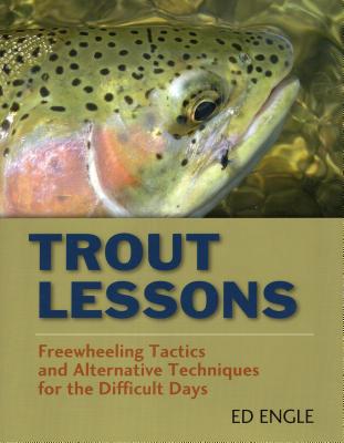 楽天ブックス: Trout Lessons: Freewheeling Tactics and Alternative Techniques ...
