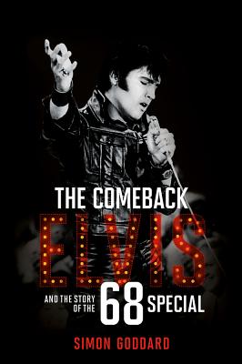 楽天ブックス: The Comeback: Elvis and the Story of the 68 Special - Simon ...
