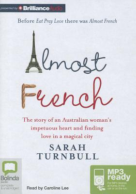 楽天ブックス: Almost French: The Story of an Australian Woman's Impetuous ...