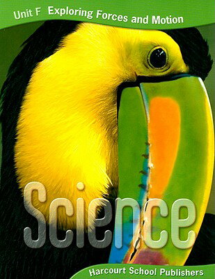 楽天ブックス: Science: Exploring Forces and Motion, Unit F: Grade 3 ...