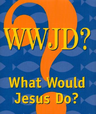 楽天ブックス: WWJD? What Would Jesus Do? - Angela Batchelor - 9780880885843 : 洋書