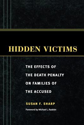 楽天ブックス: Hidden Victims: The Effects of the Death Penalty on Families of ...