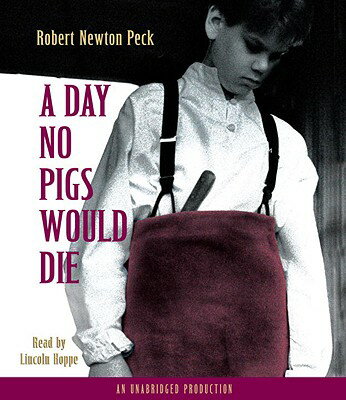 楽天ブックス: A Day No Pigs Would Die - Robert Newton Peck - 9780307245854 : 洋書