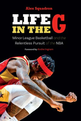 楽天ブックス: Life in the G: Minor League Basketball and the Relentless ...