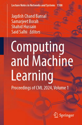 楽天ブックス: Computing and Machine Learning: Proceedings of CML 2024, Volume 1 - Jagdish Chand Bansal ...