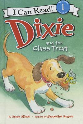 楽天ブックス: Dixie and the Class Treat - Grace Gilman - 9780606235877 : 洋書