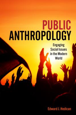 楽天ブックス: Public Anthropology: Engaging Social Issues in the Modern World ...