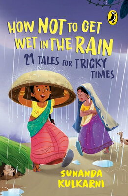 楽天ブックス: How Not to Get Wet in the Rain: 21 Tales for Tricky Times ...
