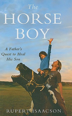 楽天ブックス: The Horse Boy: A Father's Quest to Heal His Son - Rupert ...