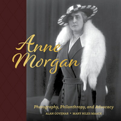 楽天ブックス: Anne Morgan: Photography, Philanthropy, and Advocacy - Alan ...