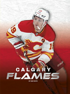 楽天ブックス: Calgary Flames - Dan Scifo - 9781634945905 : 洋書