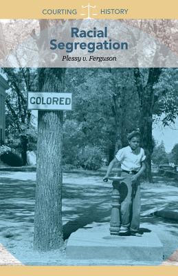 楽天ブックス: Racial Segregation: Plessy V. Ferguson - Zac Deibel ...