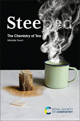 楽天ブックス: Steeped: The Chemistry of Tea - Michelle Francl - 9781839165917 ...