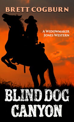 楽天ブックス: Blind Dog Canyon - Brett Cogburn - 9781420515923 : 洋書