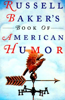 楽天ブックス: Russell Baker's Book of American Humor - Russell Baker ...