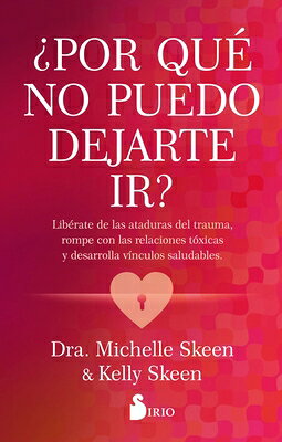 楽天ブックス: Por Que No Puedo Dejarte Ir? - Michelle Skeen - 9788419685933 : 洋書