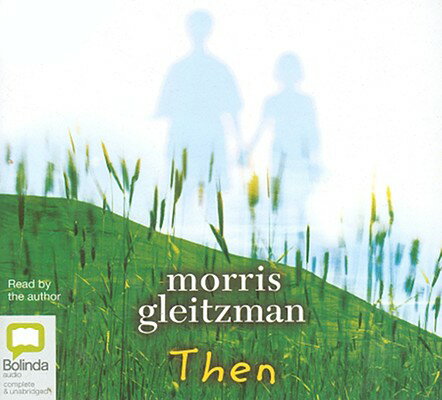 楽天ブックス: Then - Morris Gleitzman - 9781921415937 : 洋書