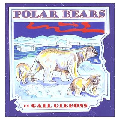 楽天ブックス: Polar Bears - Gail Gibbons - 9780823415939 : 洋書