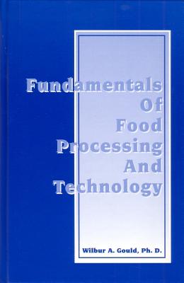 楽天ブックス: Fundamentals of Food Processing and Technology - Wilbur A ...