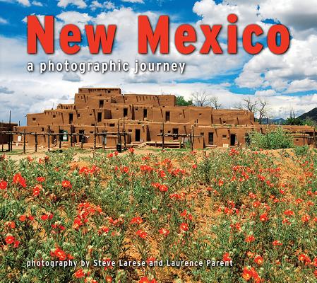 楽天ブックス: New Mexico: A Photographic Journey - Steve Larese ...
