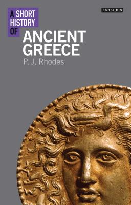 楽天ブックス: A Short History of Ancient Greece - Pj Rhodes - 9781780765945 : 洋書