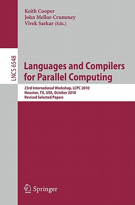 楽天ブックス: Languages and Compilers for Parallel Computing: 23rd International Workshop, Lcpc 2010 ...