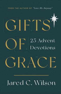 楽天ブックス: Gifts of Grace: 25 Advent Devotions - Jared C. Wilson ...