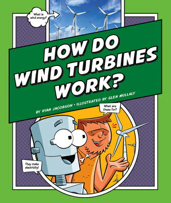 楽天ブックス: How Do Wind Turbines Work? - Ryan Jacobson - 9781503855984 : 洋書