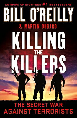 楽天ブックス: Killing the Killers: The Secret War Against Terrorists - Bill O ...
