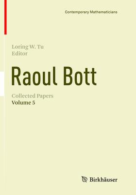 楽天ブックス: Raoul Bott: Collected Papers: Volume 5 - Loring W. Tu ...